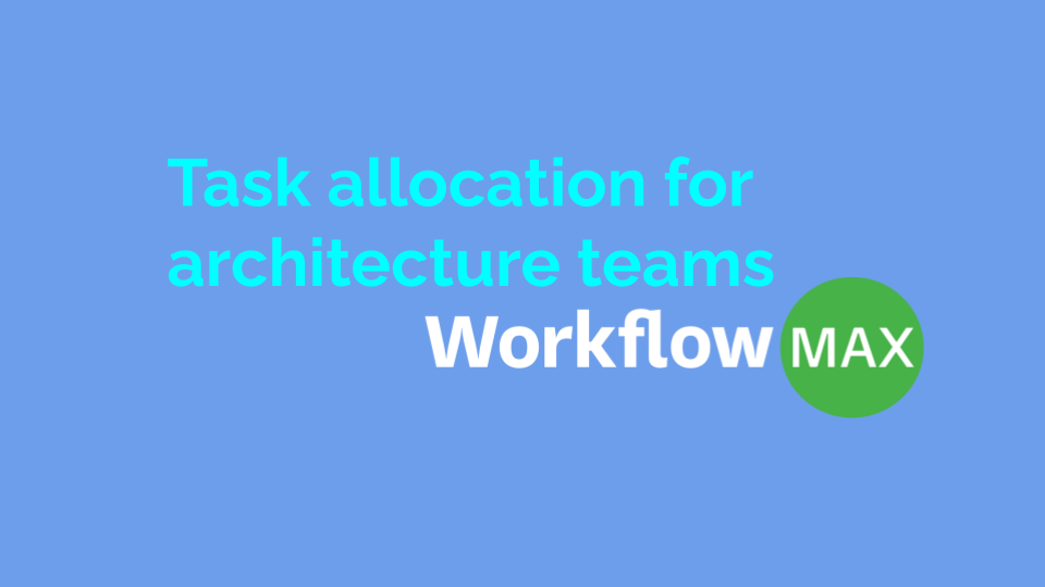 Task allocation for architecture teams